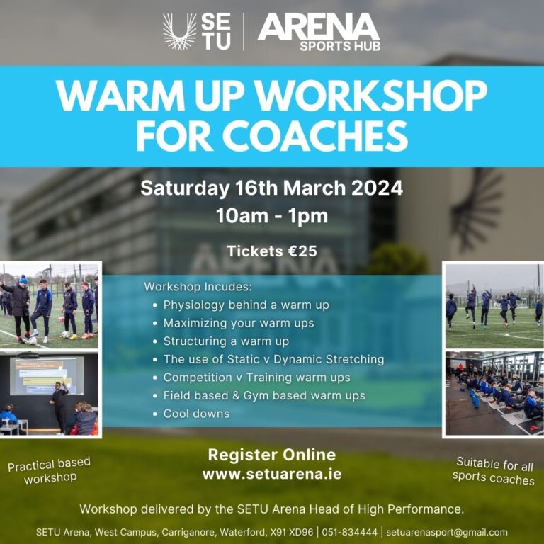 Warm Up Workshop for Coaches - SETU Arena